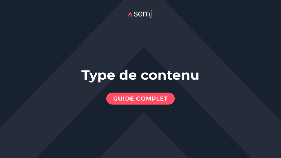 Type de contenu : identifier les plus efficaces pour vous - Semji